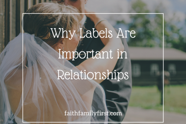 Why Labels Are Important In Relationships: Have You DTR’d? – Faith ...